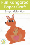 Fun Kangaroo Paper Craft for Kids | Meaningful Homeschooling